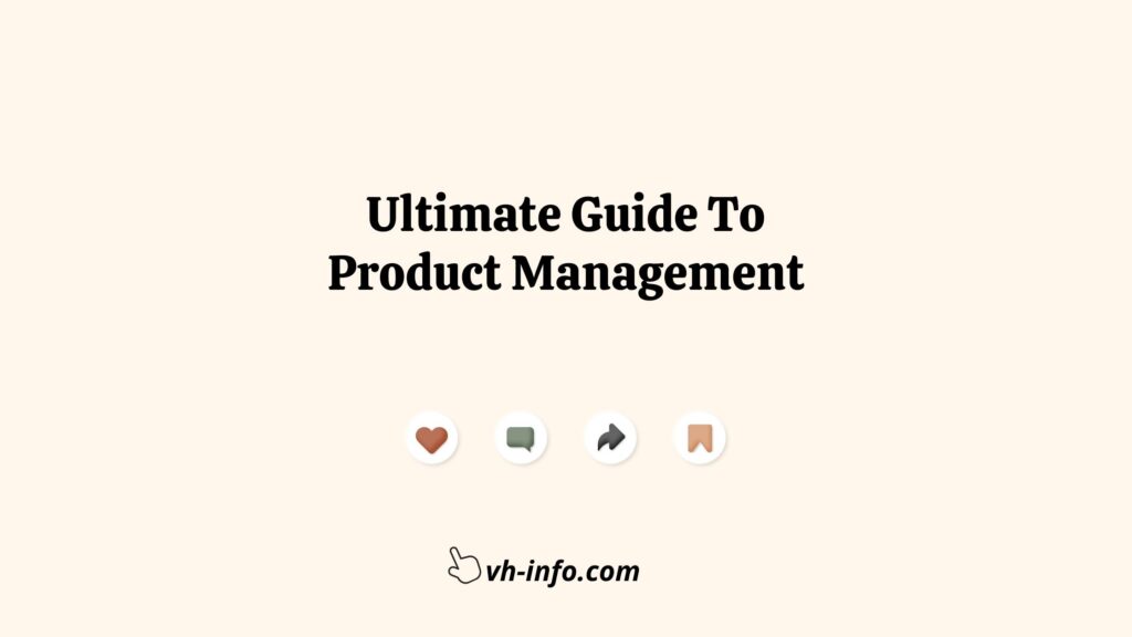 Ultimate Guide to Product Management - VH Info