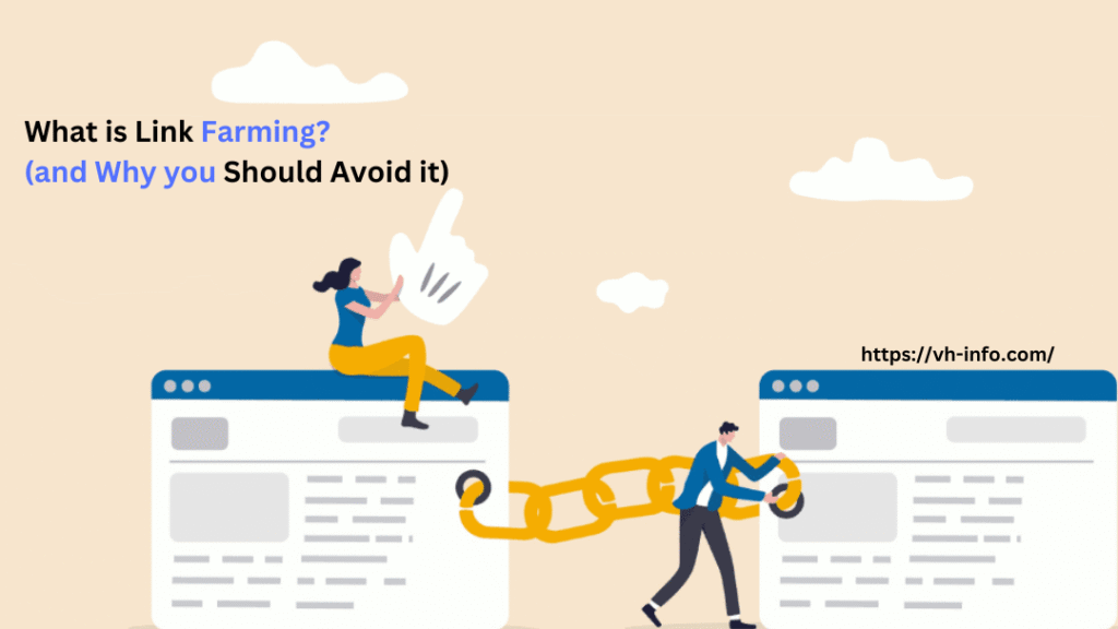 What is Link Farming? (and Why you Should Avoid it) - VH Info