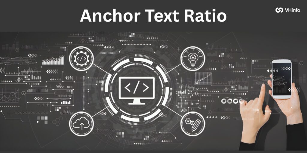 Mastering Anchor Text Ratio: A Guide to Safe Link Building - VH Info